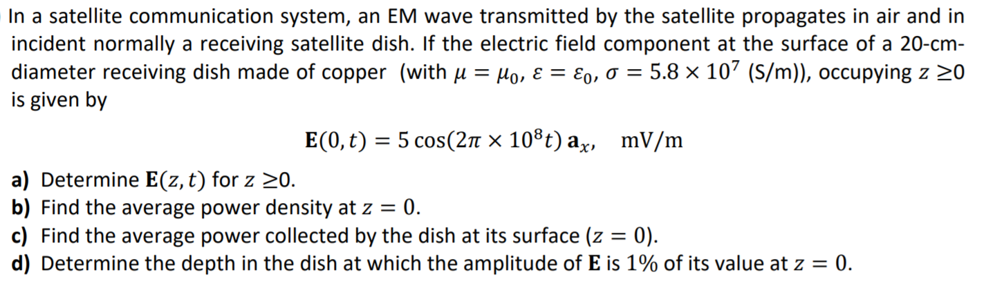 Solved In a satellite communication system, an EM wave | Chegg.com