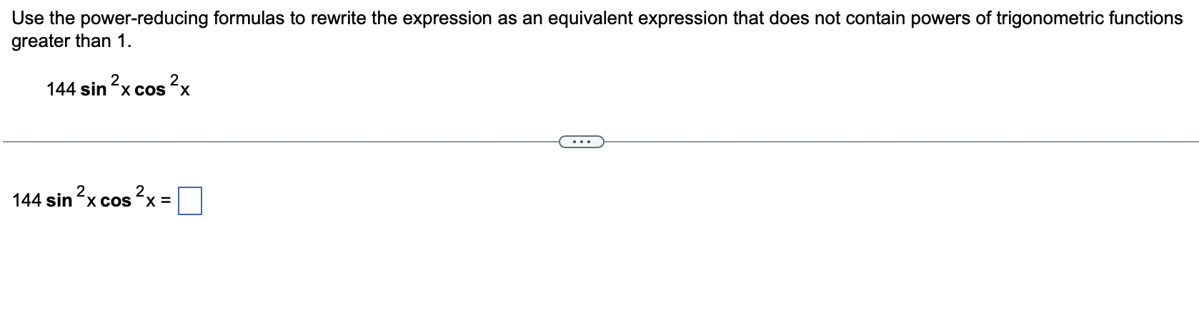 Solved Use the power-reducing formulas to rewrite the | Chegg.com