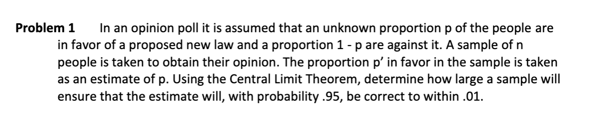 Solved Problem 1 In an opinion poll it is assumed that an | Chegg.com