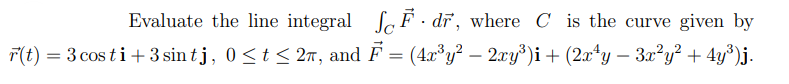 Solved Evaluate the line integral ∫CF⋅dr, where C is the | Chegg.com
