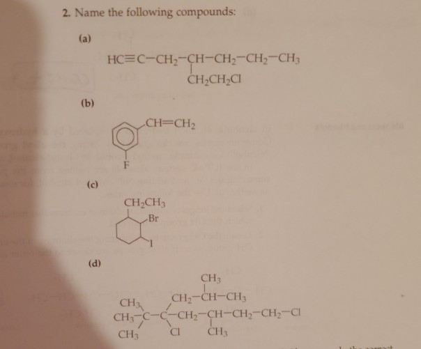 Solved 2. Name the following compounds: (a) HC | Chegg.com