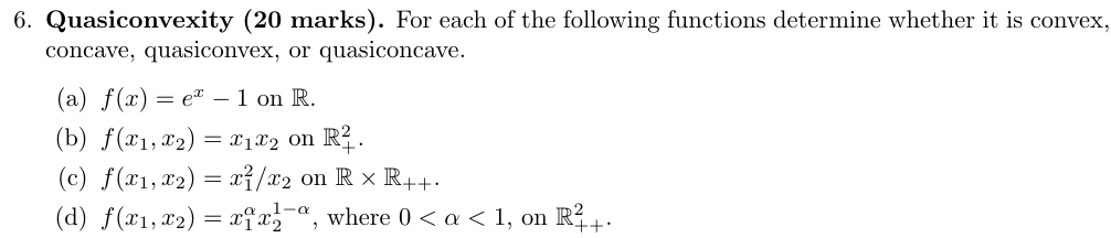 Solved 6. Quasiconvexity (20 marks). For each of the | Chegg.com