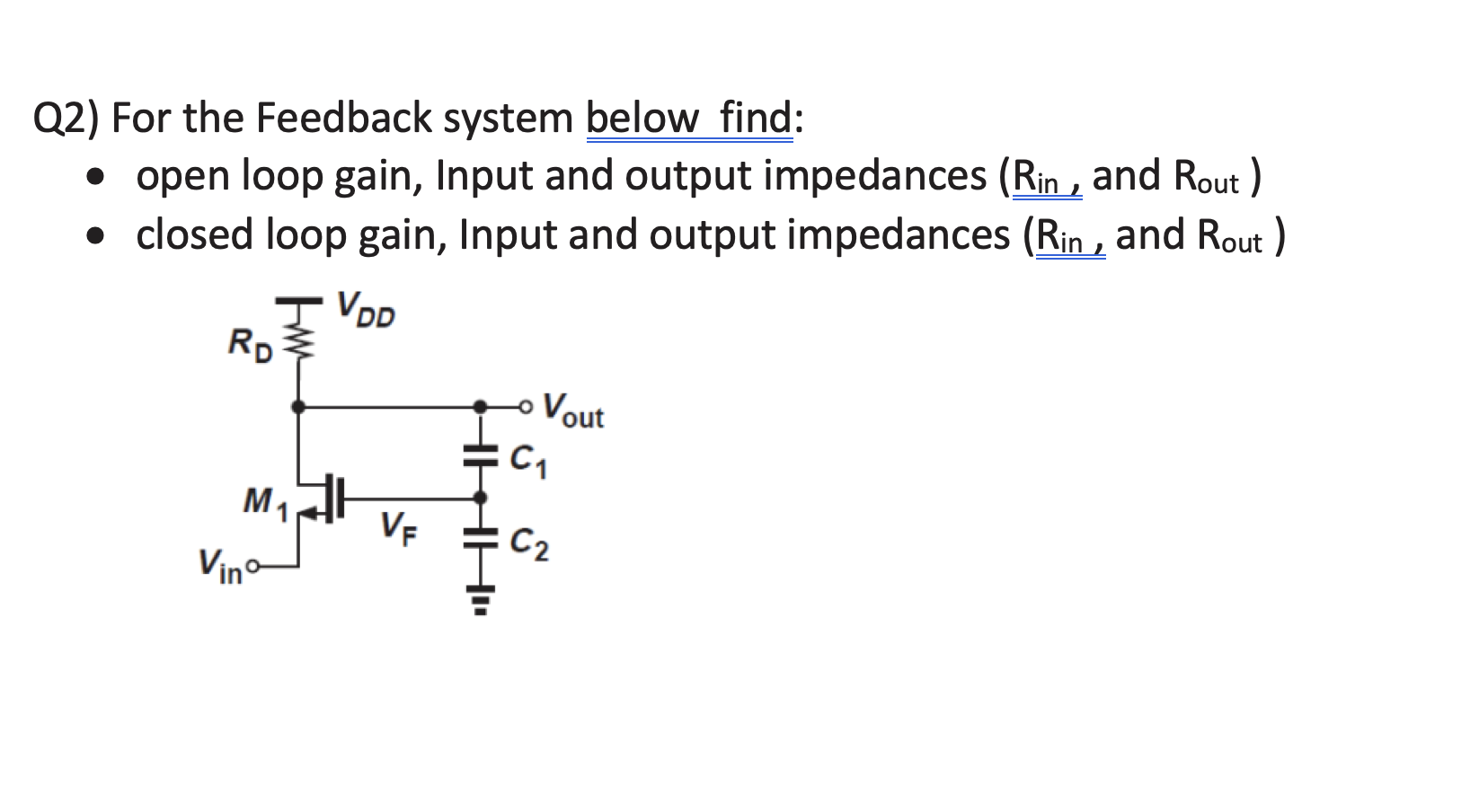 Q2) For the Feedback system below find: - open loop | Chegg.com