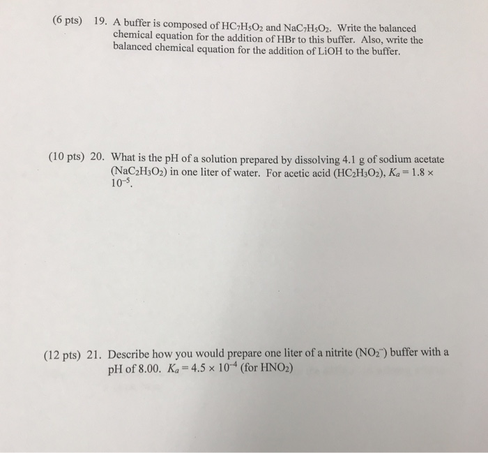 Solved (6 pts) 19. A buffer is composed of HC,HsO2 and | Chegg.com