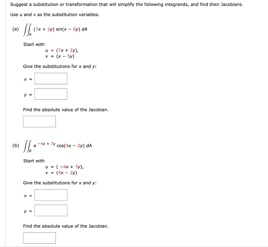 Solved Suggest a substitution or transformation that will | Chegg.com