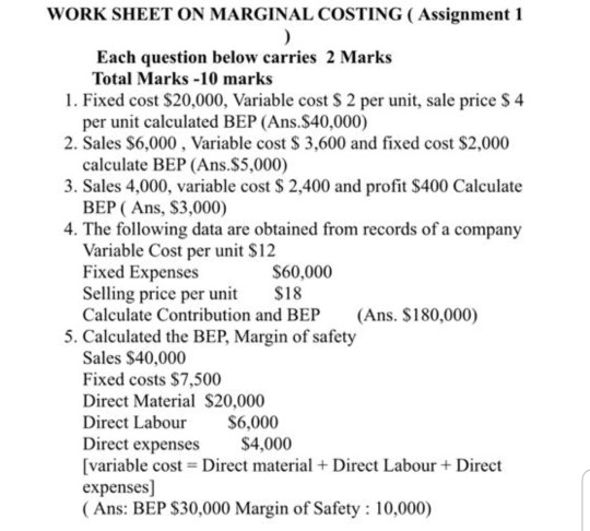 Solved WORK SHEET ON MARGINAL COSTING ( Assignment 1 Each | Chegg.com
