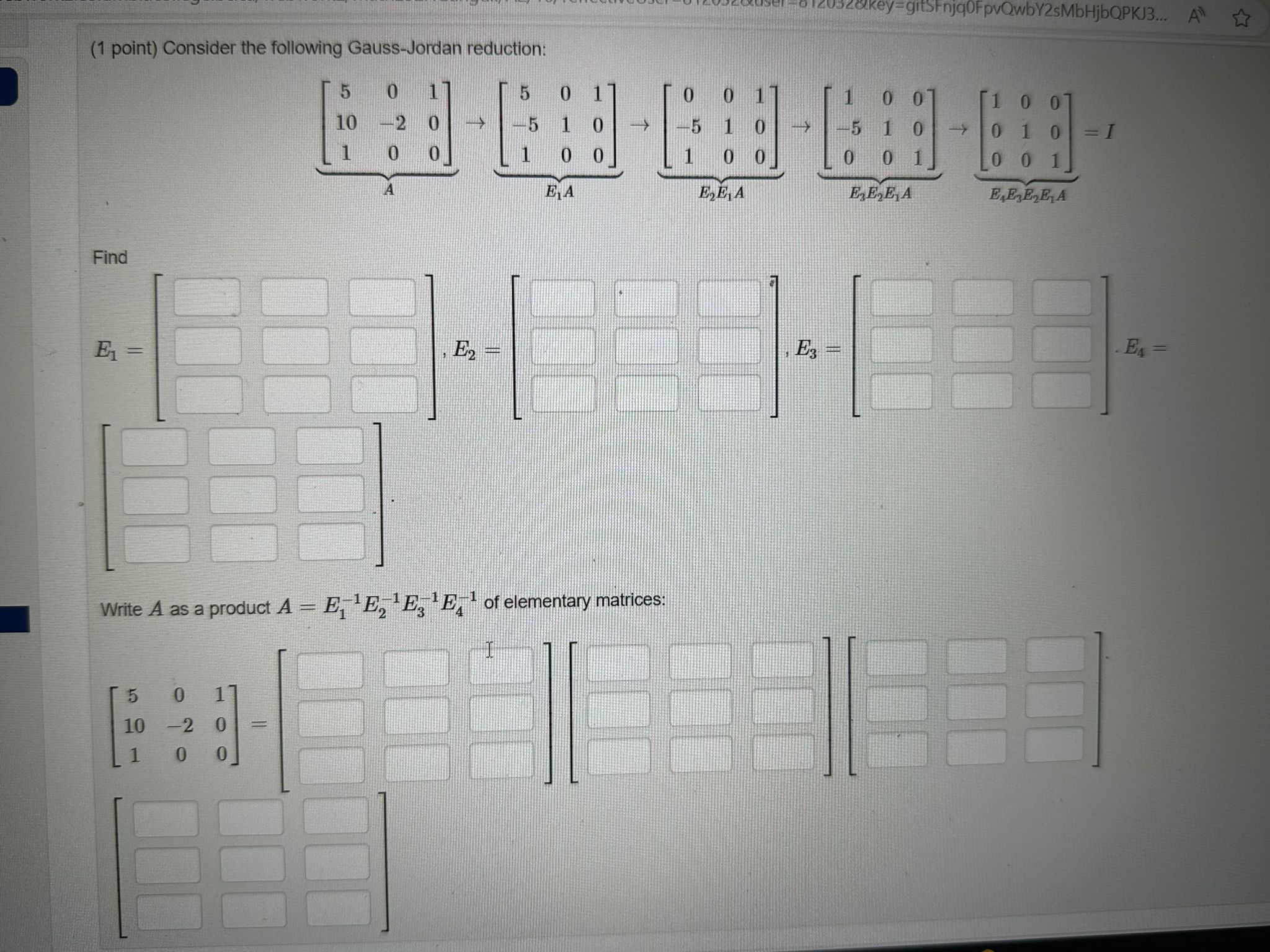 Solved (1 ﻿point) ﻿Consider the following Gauss-Jordan | Chegg.com