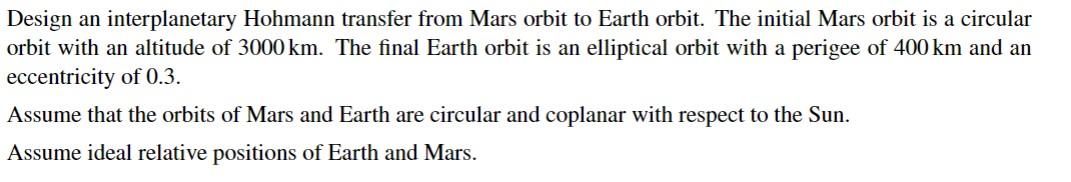 Solved Design an interplanetary Hohmann transfer from Mars | Chegg.com