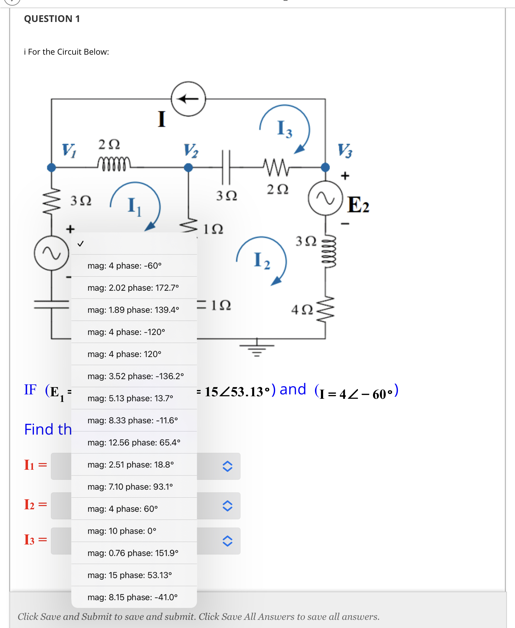 Solved if E1= (10 ∠90°) and E2= (15 ∠53.13 °) and I= ( 4∠-60 | Chegg.com
