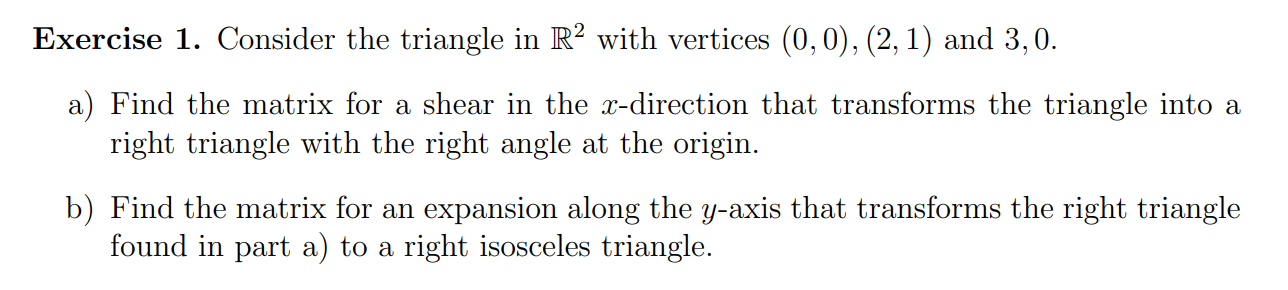Solved Exercise 1 . Consider the triangle in R2 with | Chegg.com