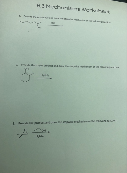 Solved 9.3 Mechanisms Worksheet 1. Provide the product(s) | Chegg.com