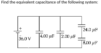 Solved Find the equivalent capacitance of the following | Chegg.com