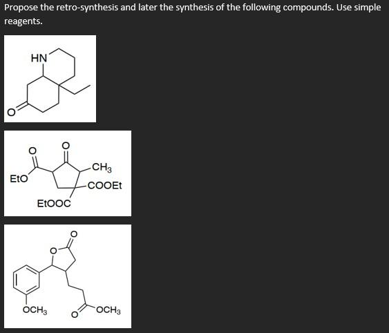 Solved Propose the retro-synthesis and later the synthesis | Chegg.com