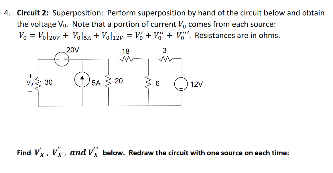 Solved 4. Circuit 2: Superposition: Perform superposition by | Chegg.com