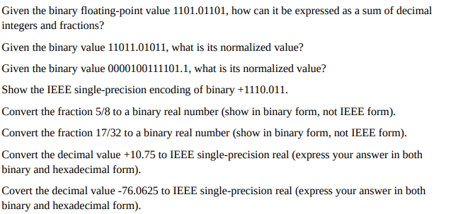 Solved Given the binary floating-point value 1101.01101, how | Chegg.com