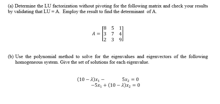 Solved (a) Determine the LU factorization without pivoting | Chegg.com