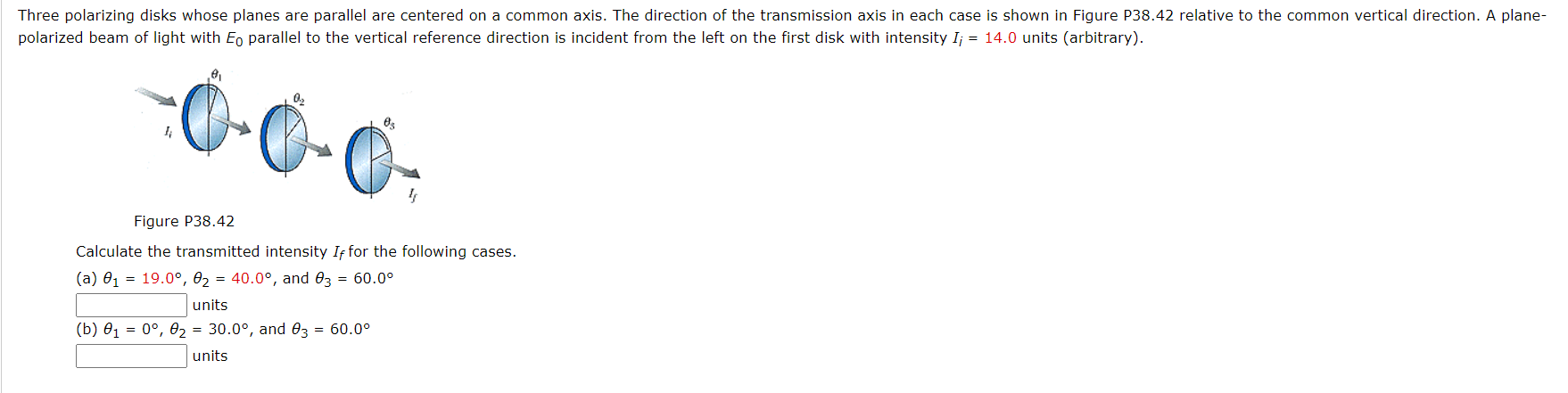 Solved Three polarizing disks whose planes are parallel are | Chegg.com