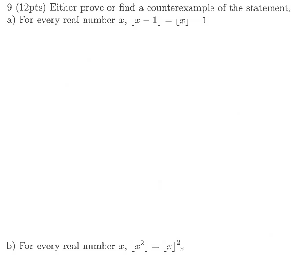 Solved 9 (12pts) Either prove or find a counterexample of | Chegg.com