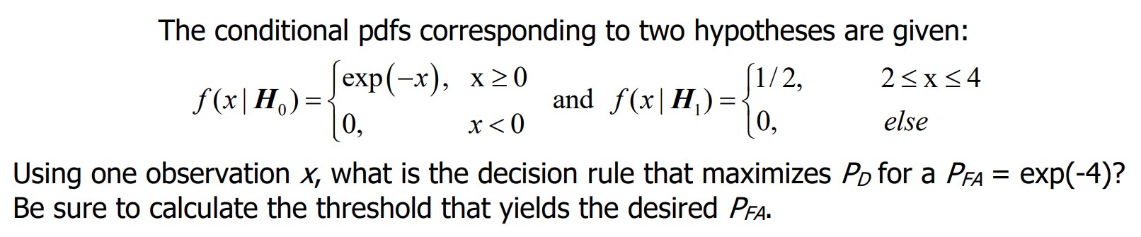 Solved The conditional pdfs corresponding to two hypotheses | Chegg.com