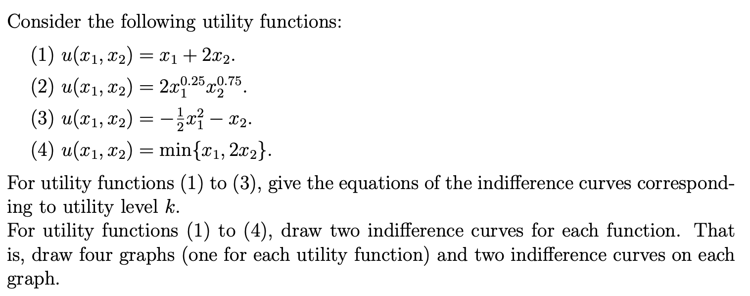Solved = = 1 = Consider the following utility functions: (1) | Chegg.com
