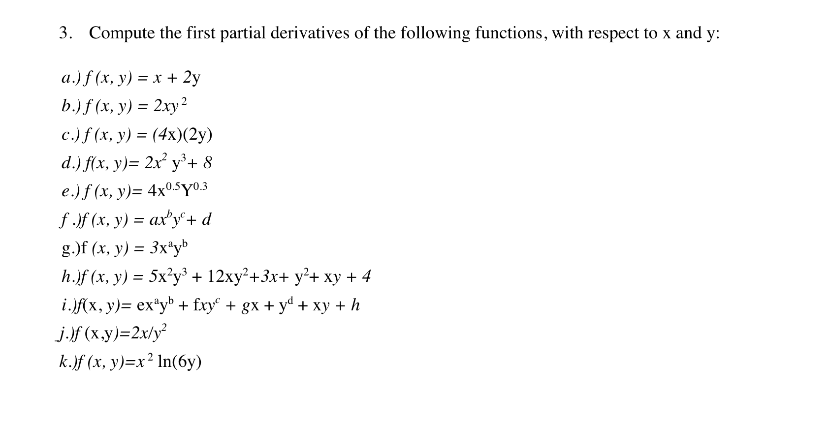 Solved 3. Compute the first partial derivatives of the | Chegg.com