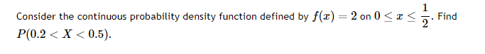 Solved Consider the continuous probability density function | Chegg.com