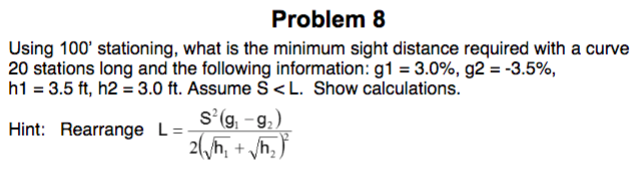Solved Problem 8 Using 100' stationing, what is the minimum | Chegg.com
