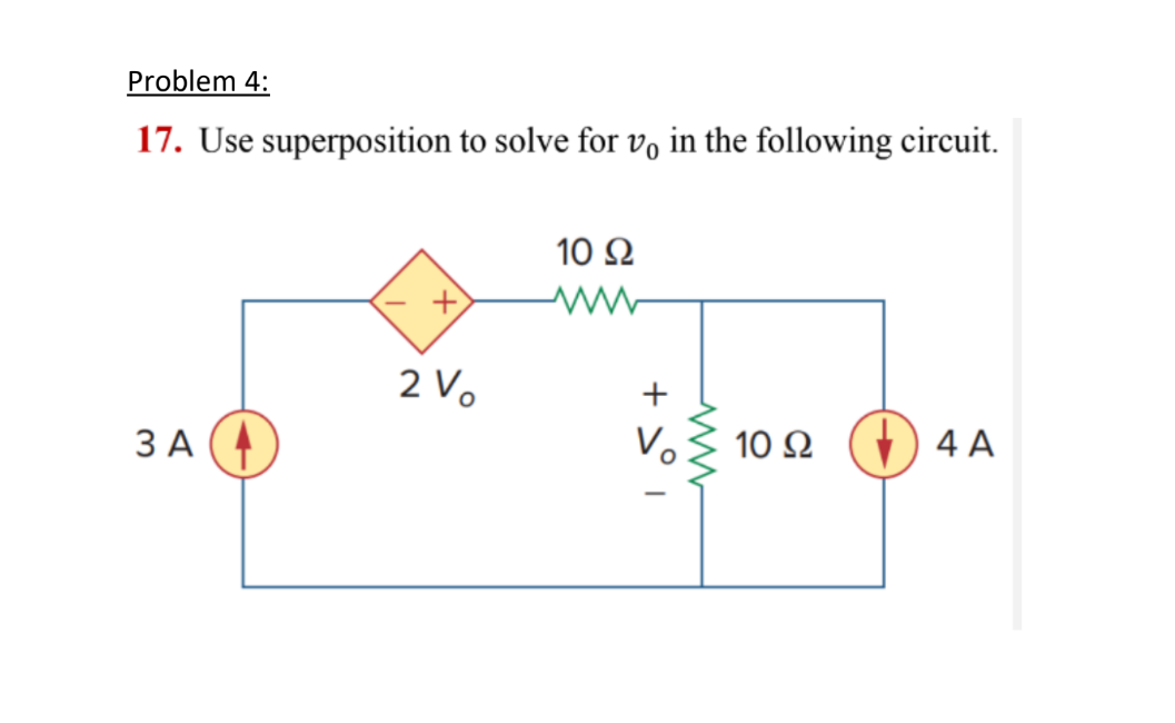 Problem 4:17. ﻿Use superposition to solve for v0 ﻿in | Chegg.com