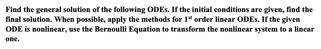 Solved Find the general solution of the following ODEs. If | Chegg.com