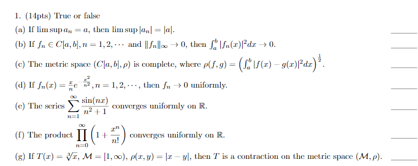 Solved 1. (14pts) True or false (a) If lim supan = a, then | Chegg.com