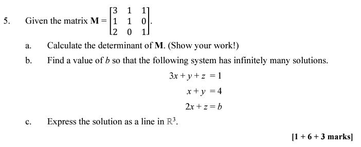 Solved Given the matrix M=⎣⎡312110101⎦⎤. a. Calculate the | Chegg.com
