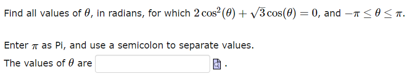 Solved Find all values of θ, in radians, for which | Chegg.com