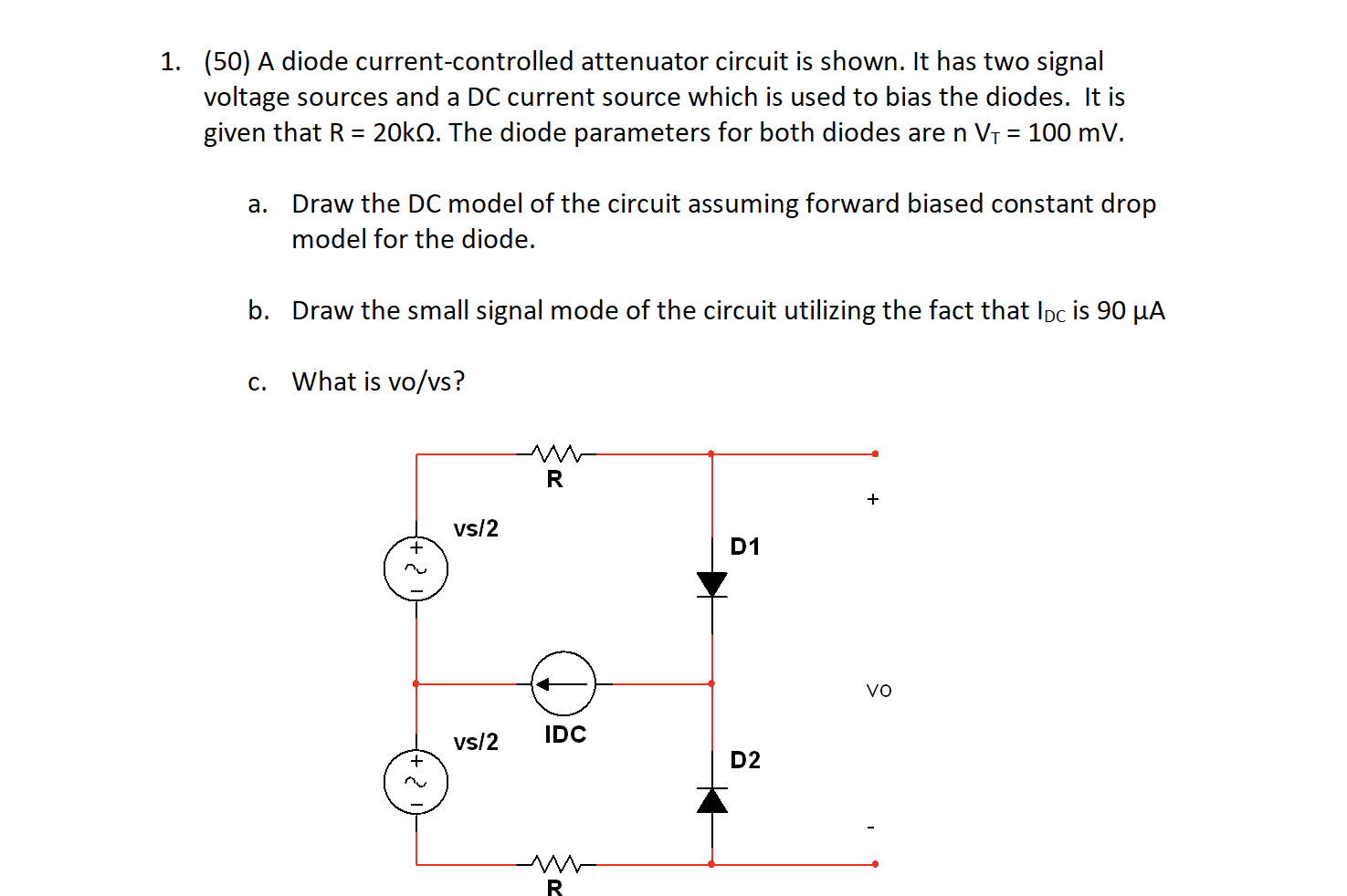 Solved 1. (50) A diode current-controlled attenuator circuit | Chegg.com
