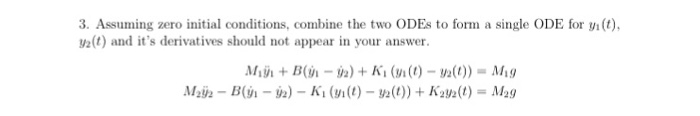 Solved 3. Assuming zero initial conditions, combine the two | Chegg.com