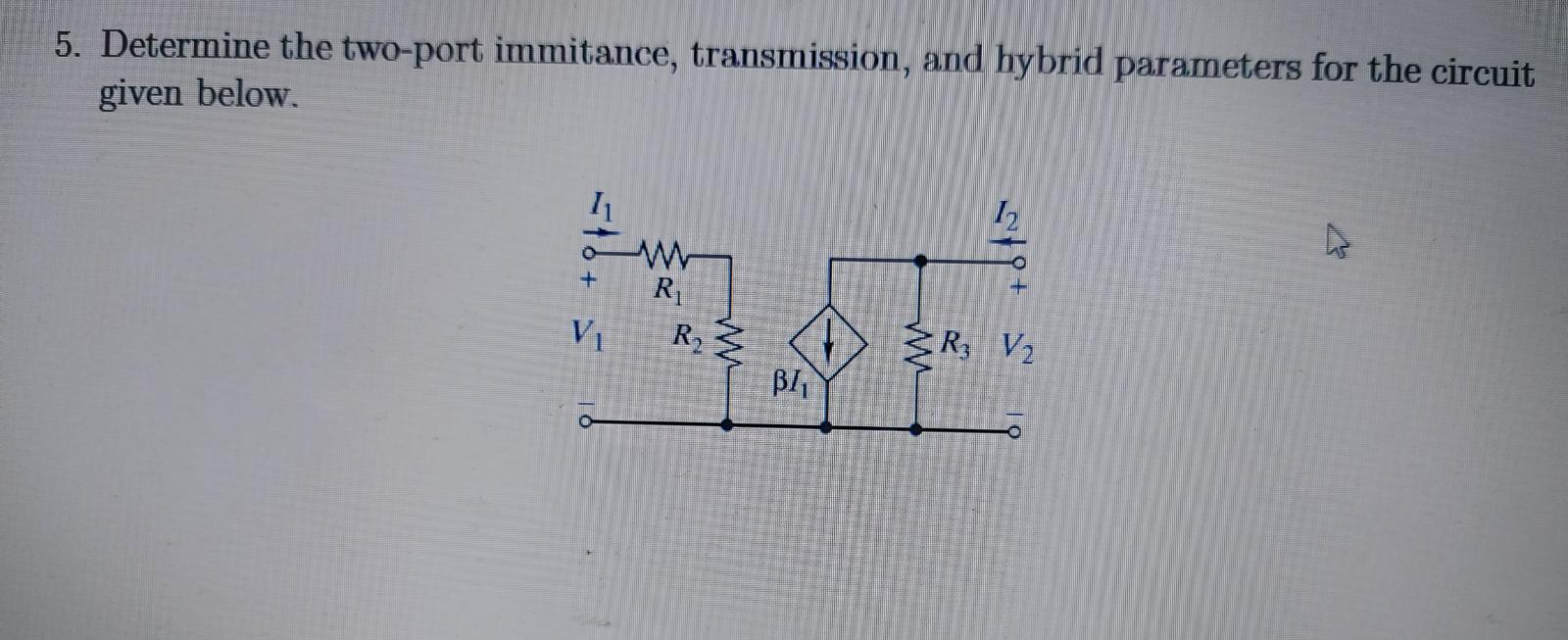 Solved 5. Determine the two-port immitance, transmission, | Chegg.com