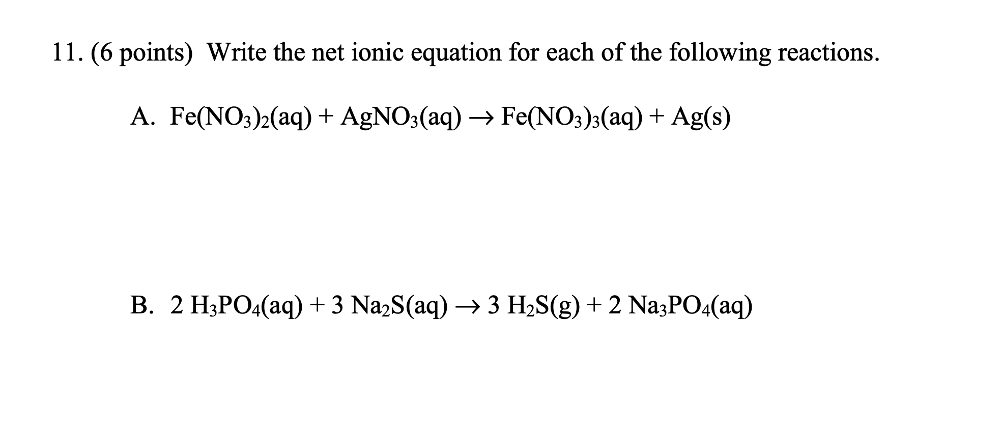 Solved (6 points) Write the net ionic equation for each of | Chegg.com Solved (6 points) Write the net ionic equation for each of | Chegg.com