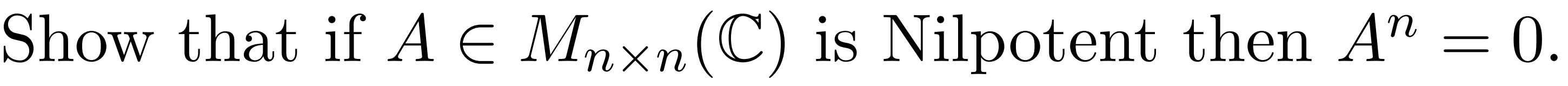 Solved Show That If A In M {n Times N} Mathbb{c}
