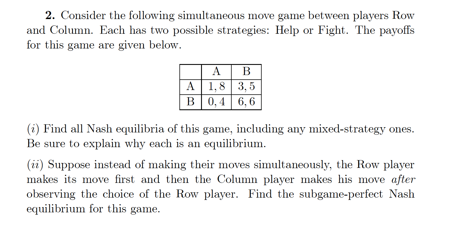 Solved 2. Consider the following simultaneous move game | Chegg.com