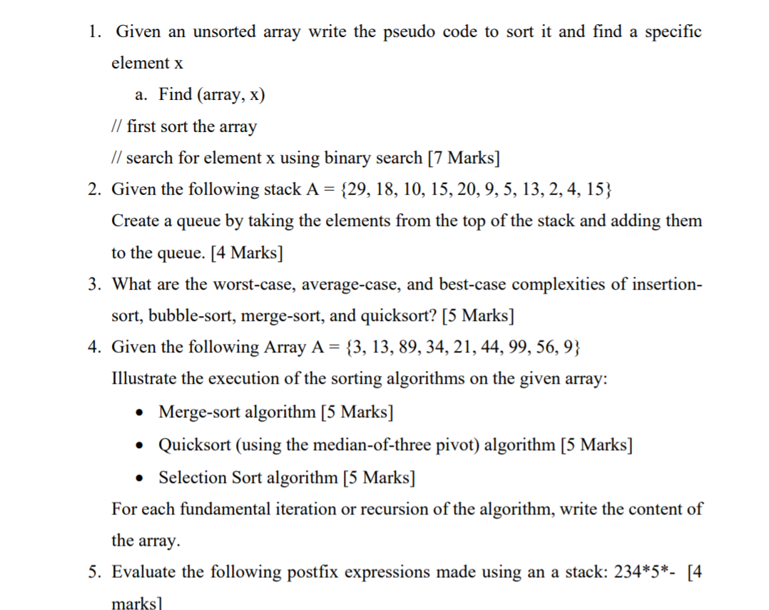 Solved 1 Given An Unsorted Array Write The Pseudo Code To 