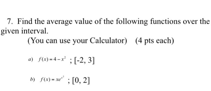Solved Find the average value of the following functions | Chegg.com