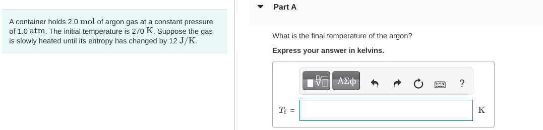 Solved Part AA container holds 2.0mol of argon gas at a | Chegg.com