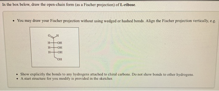 Solved In the box below, draw the open-chain form (as a | Chegg.com