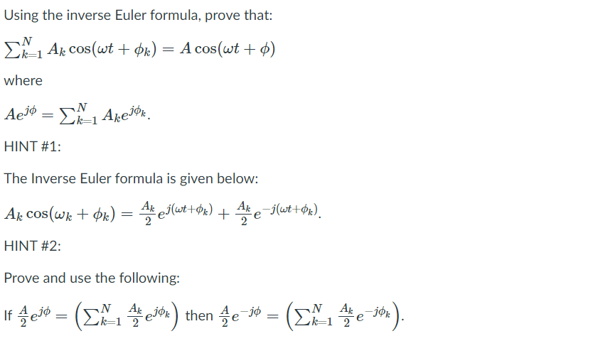 Solved Using the inverse Euler formula, prove that: EX Ak | Chegg.com