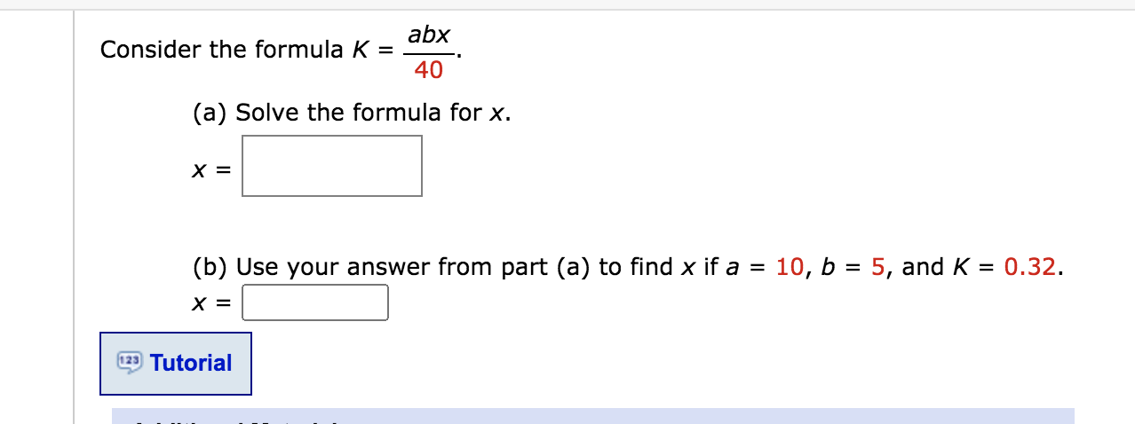 Solved Consider the formula K = abx 40 (a) Solve the formula | Chegg.com