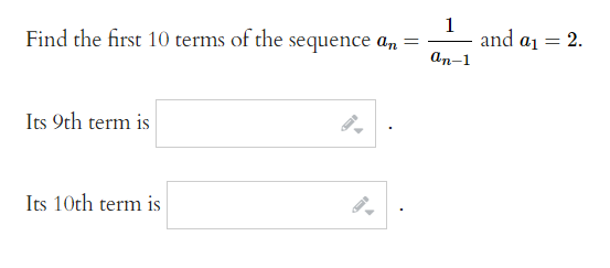 Solved Find the first 10 terms of the sequence an = Its 9th | Chegg.com