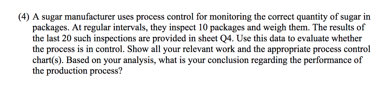Solved (4) A sugar manufacturer uses process control for | Chegg.com