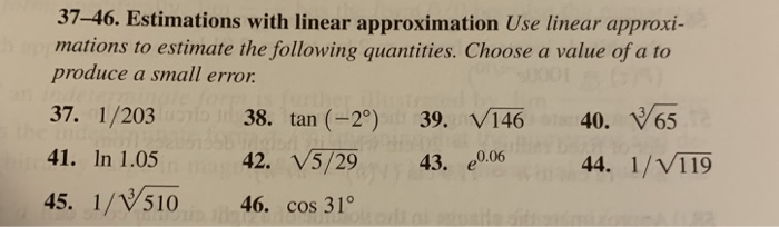 Solved 37 46 Estimations With Linear Approximation Use