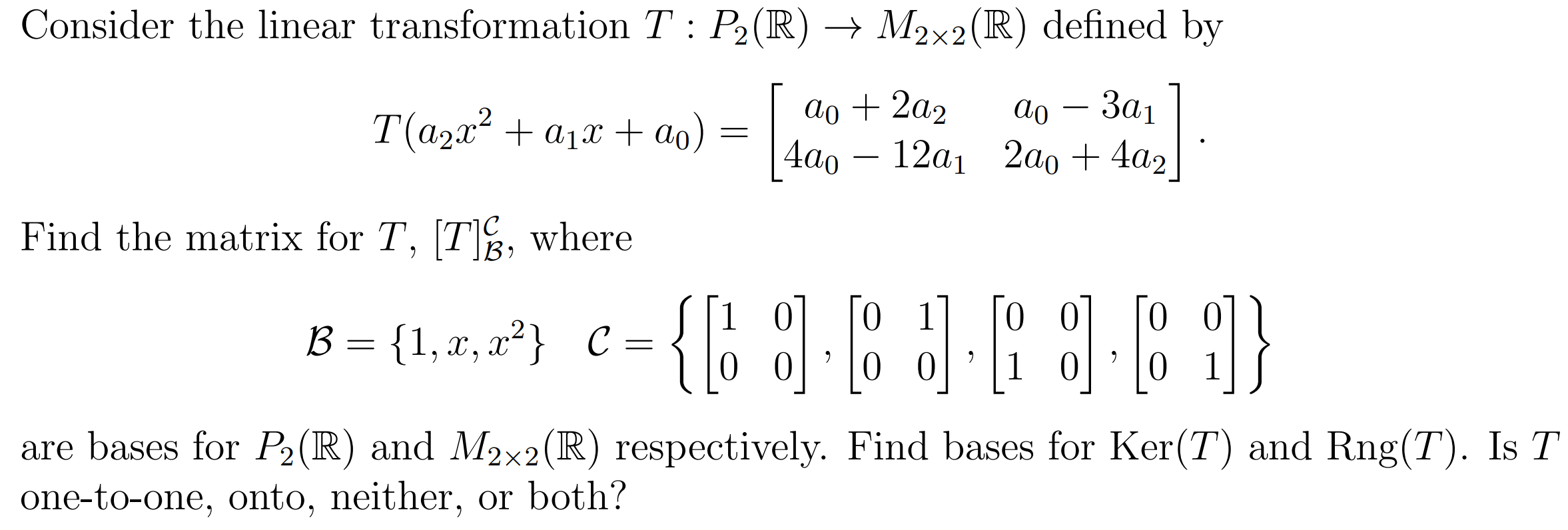 Solved Consider the linear transformation T : P2(R) + | Chegg.com