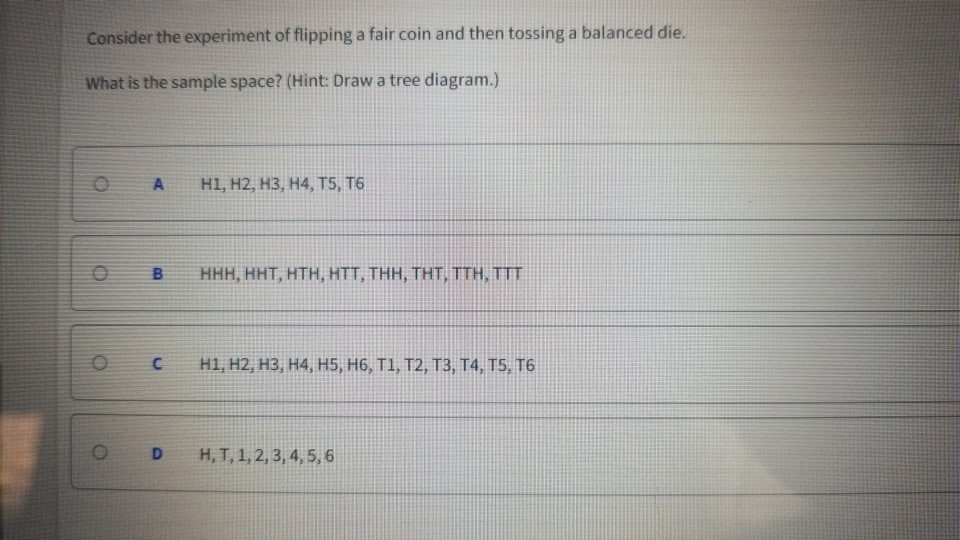 Solved Consider the experiment of flipping a fair coin and | Chegg.com