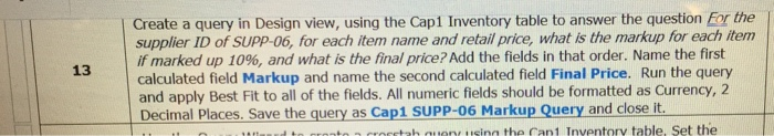 Solved Create a query in Design view, using the Cap1 | Chegg.com